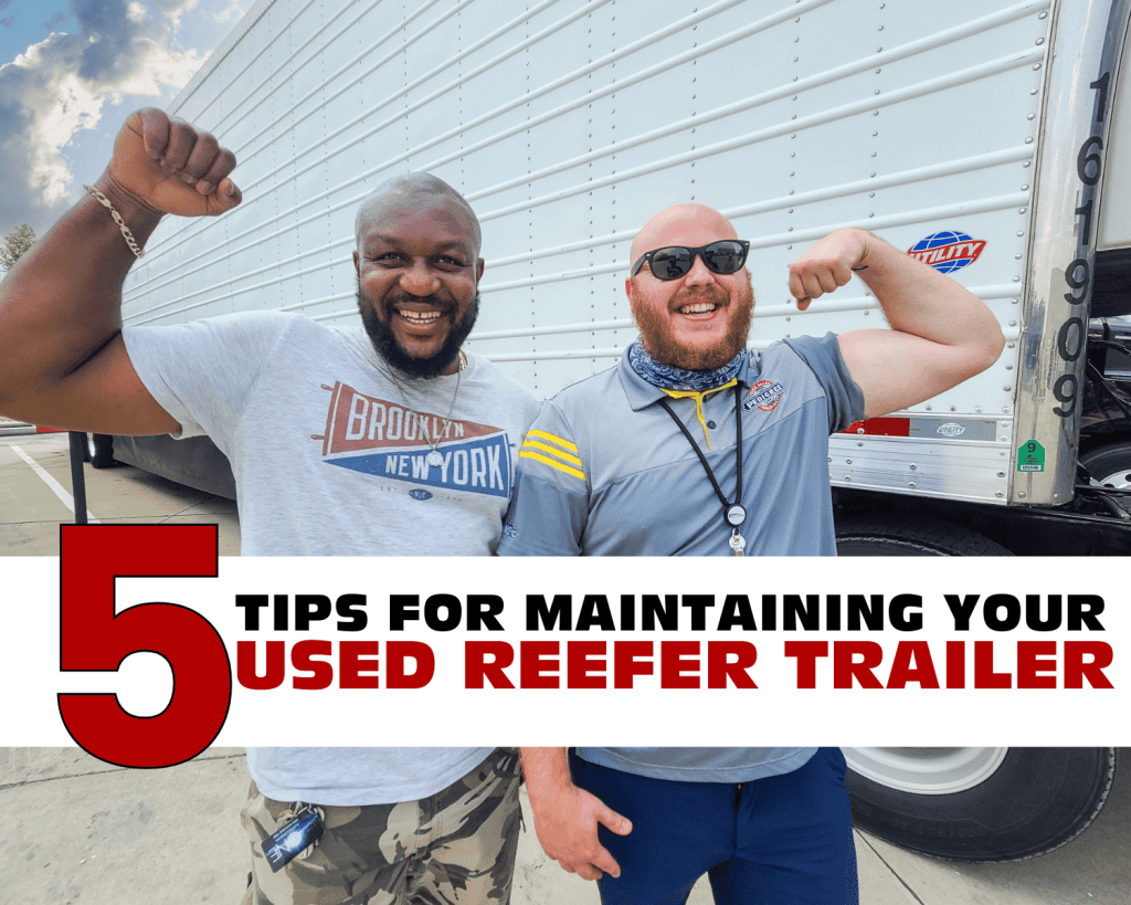 5 Tips for Maintaining Your Reefer Trailer - Pedigree Truck Sales